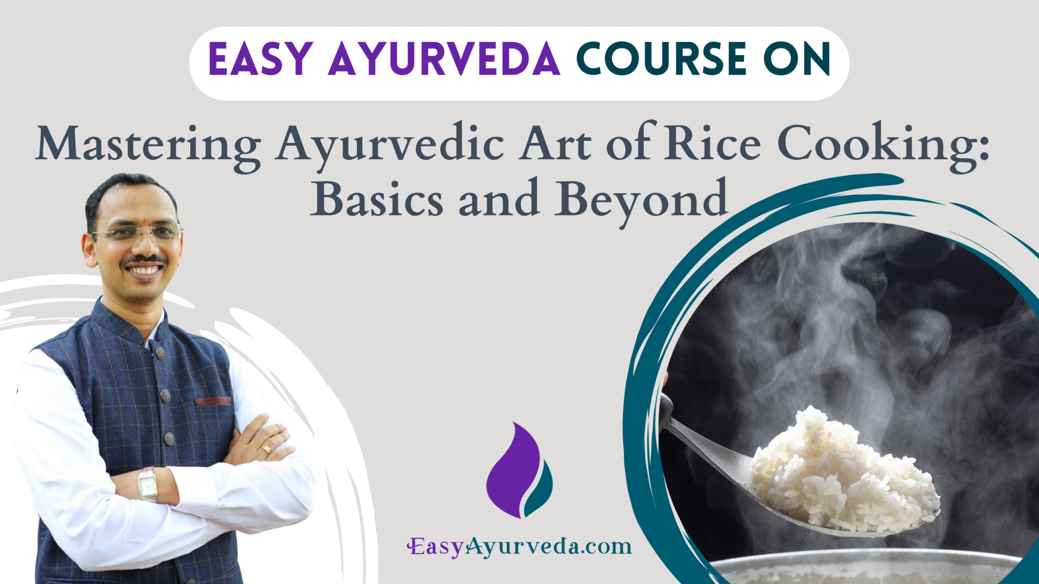 Video Course: Mastering Ayurvedic Art of Rice Cooking