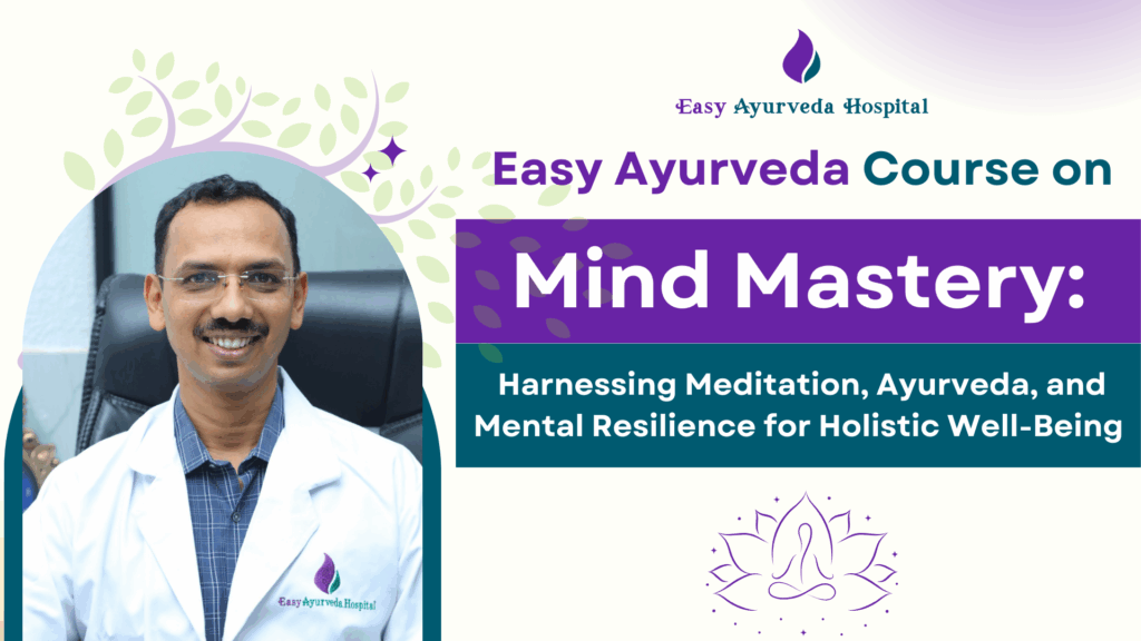 Easy Ayurveda Course On Mind Mastery